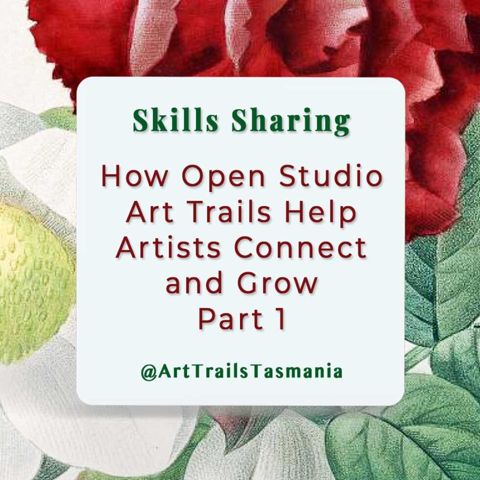 How to Thrive with Open Studio Art Trails ‣ Art Trails Tasmania