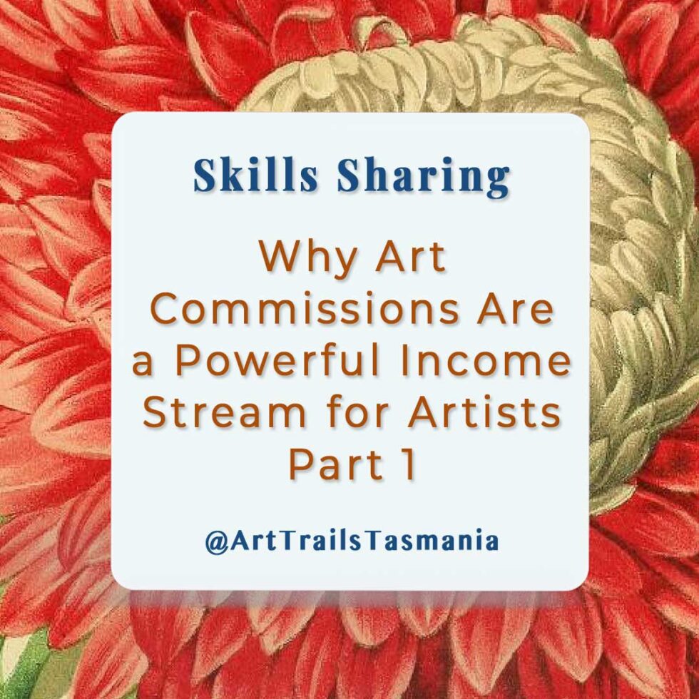 Art Commissions as Artist Income ‣ Art Trails Tasmania